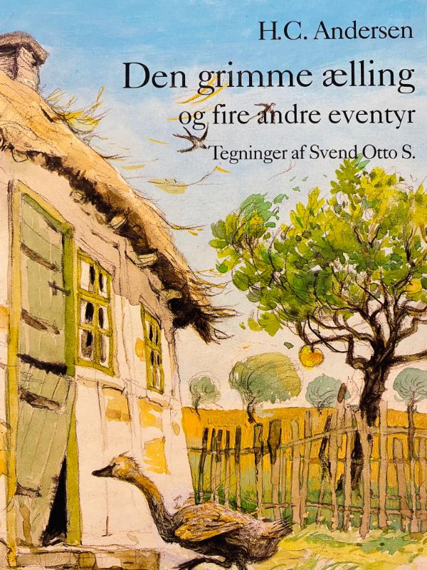 Den grimme ælling og fire andre eventyr med illustrationer af Svend Otto S.