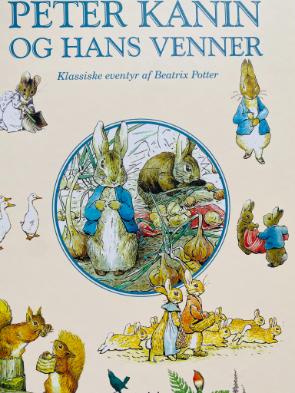 Peter Kanin og hans venner - Klassiske eventyr af Beatrix Potter