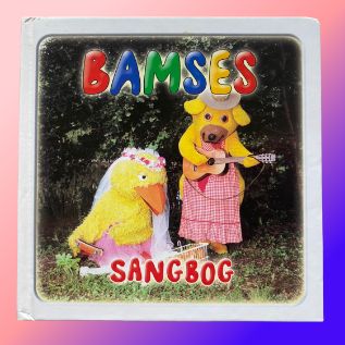Bamses Sangbog - Bamse og Kylling